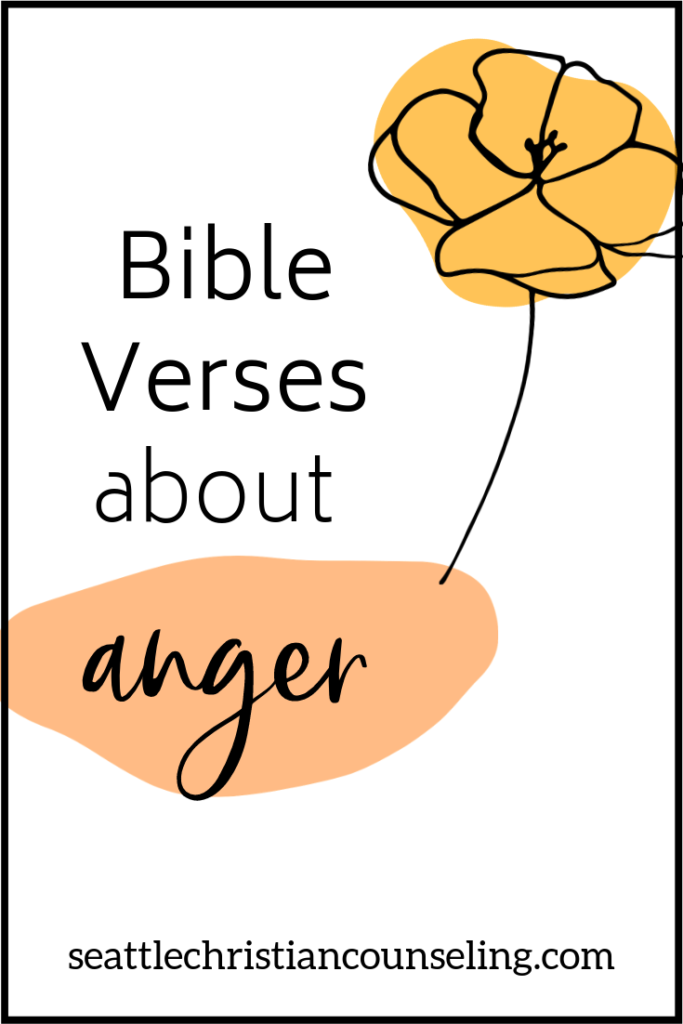 Bible Verses about Anger: Overcoming Anger Issues God’s Way | Seattle ...